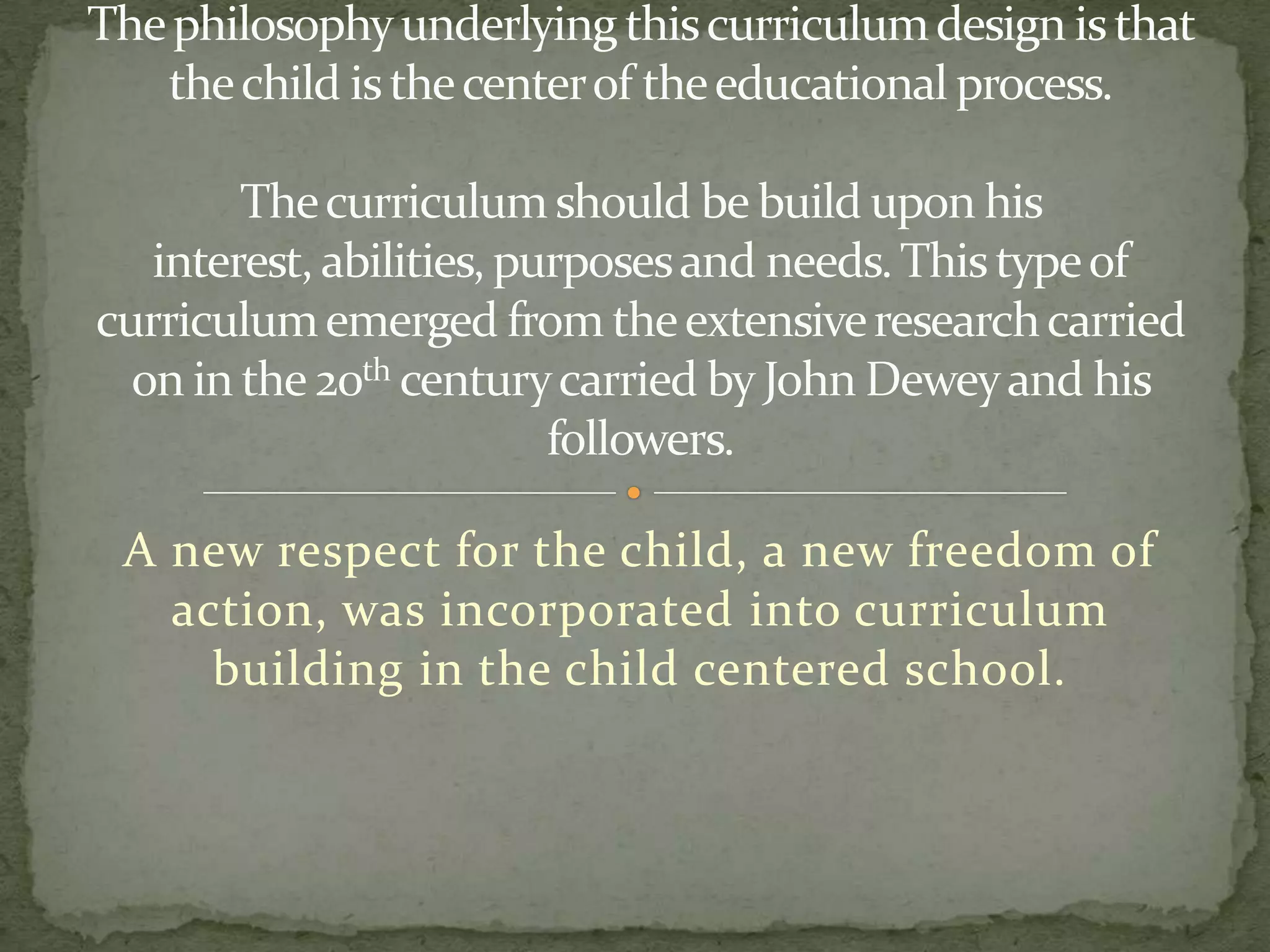 The child centered curriculum | PPTX