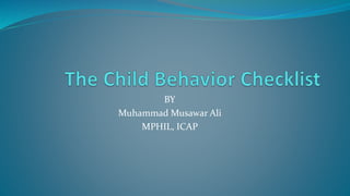 The child behavior checklist | PPTX