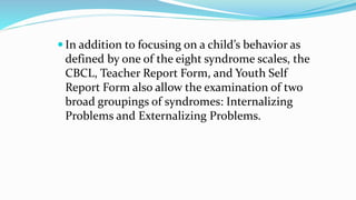 The child behavior checklist | PPTX