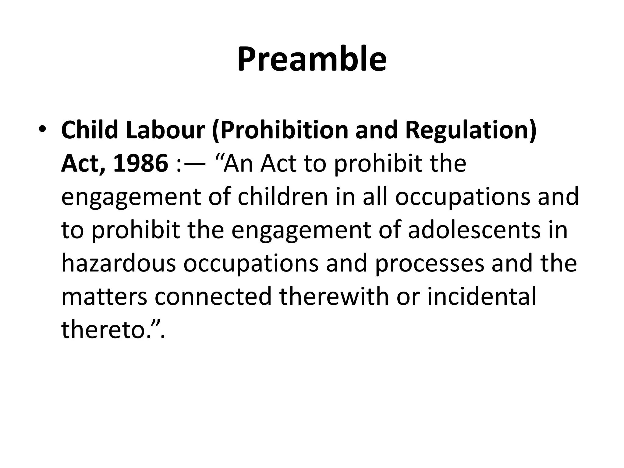 The child labour (prohibition and regulation)act, | PPTX