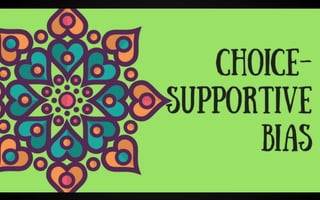 Cognitive Biases: How the Choice-Supportive Bias will impact your pitch ...