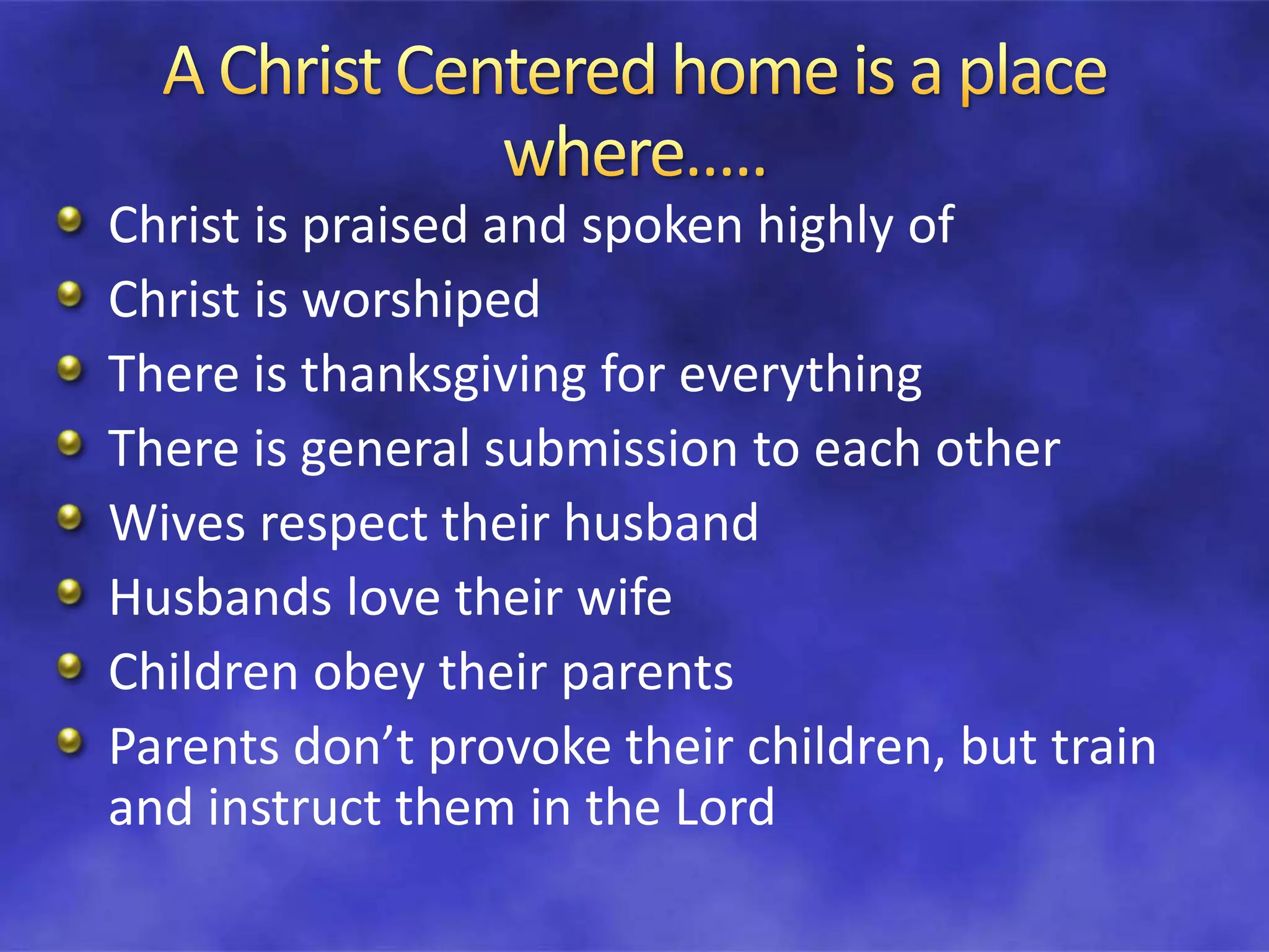 The Christ Centered Life (Part 3, cont): The Christ Centered Family ...