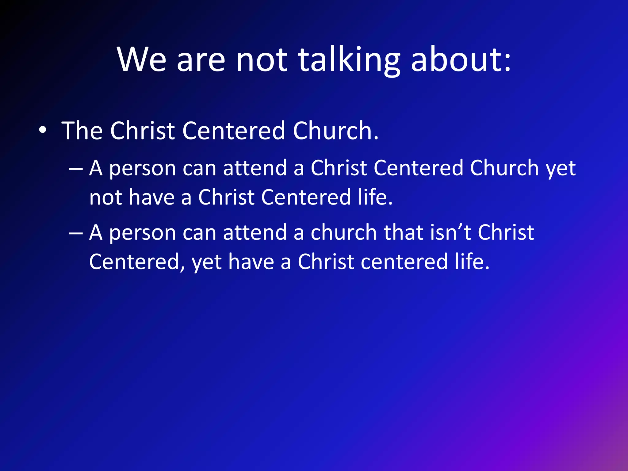 The Christ Centered Life (Part 7): The Church | PPTX