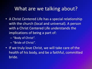 The Christ Centered Life (Part 7): The Church | PPTX