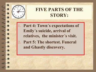 The chronology of "A rose for Emily". | PPTX