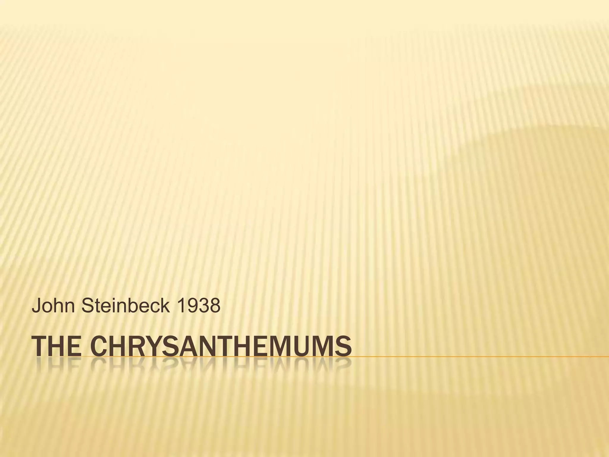 The chrysanthemums | PPTX