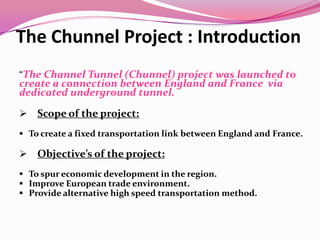 The chunnel project | PPTX