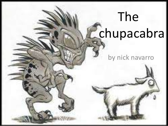 The chupacabra