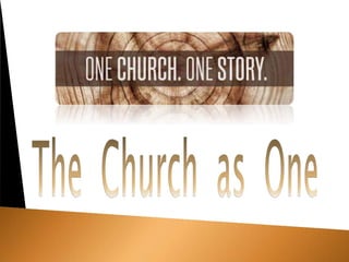 The church as one | PPTX