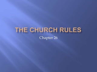 The Church Rules Chapter 26 teachings of the church .pptx