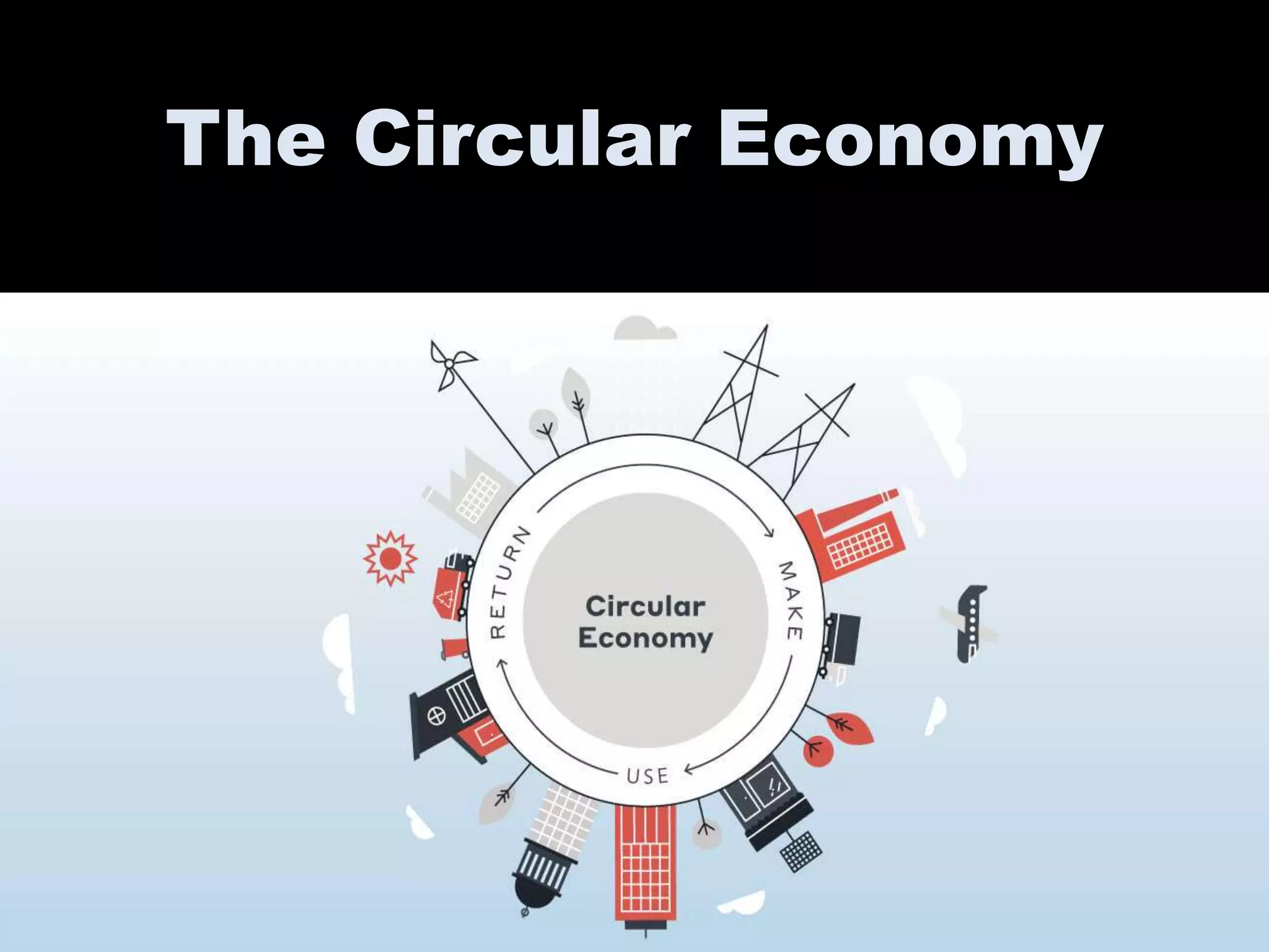 The circular economy introduction | PPTX