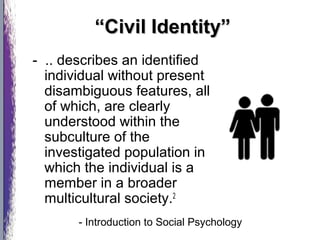 The Civil Identity - Social Identity - Family Identity - Soc101 - Quiz ...