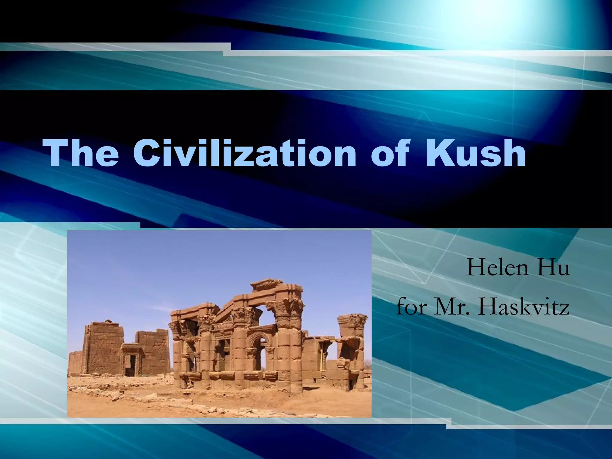 The Civilization of Kush | PPT