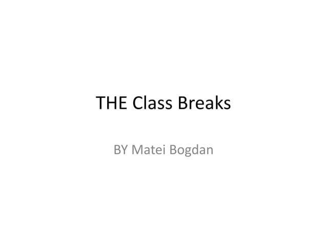 The class breaks | PPTX