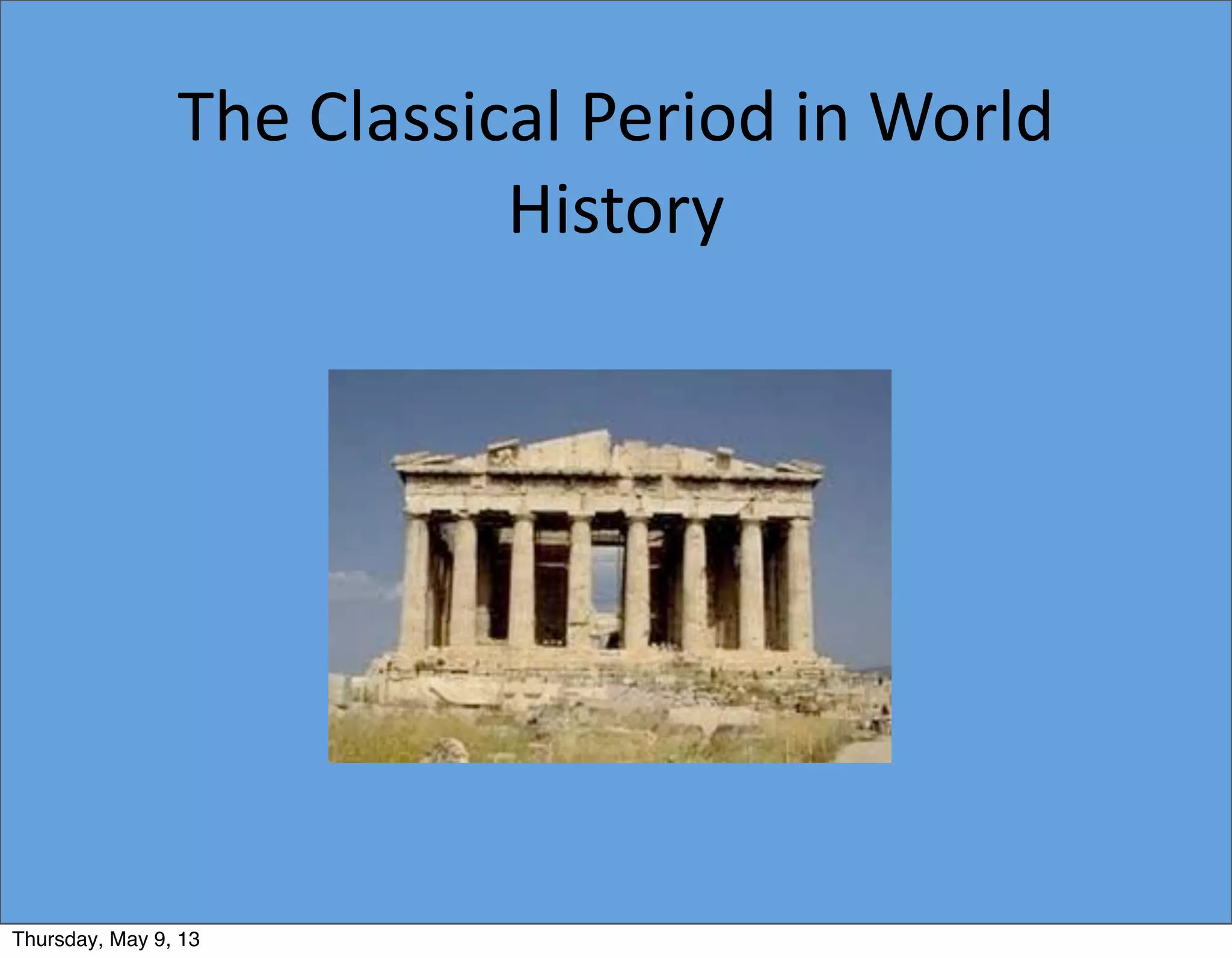 The classical period in ap world history | PPT