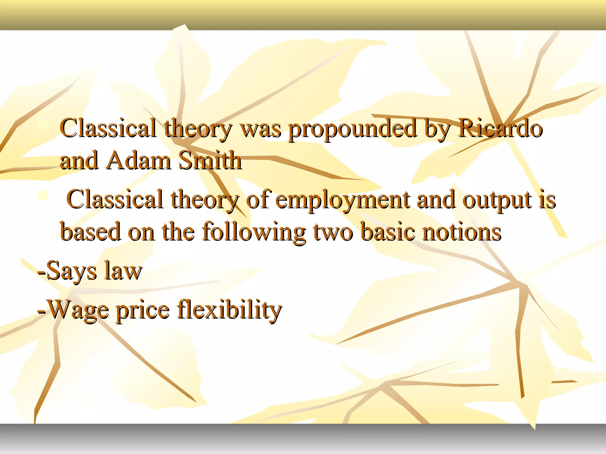 The classical theory of income and employment | PPT