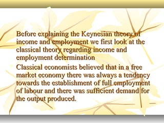 The classical theory of income and employment | PPT