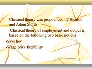 The classical theory of income and employment | PPT