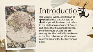 "The Legacy of the Classical World: Exploring Ancient Greece and Rome ...