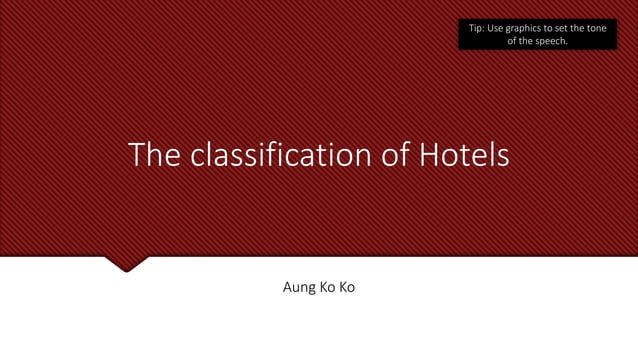 The classification of hotels | PPTX | Hotel Properties | Real Estate