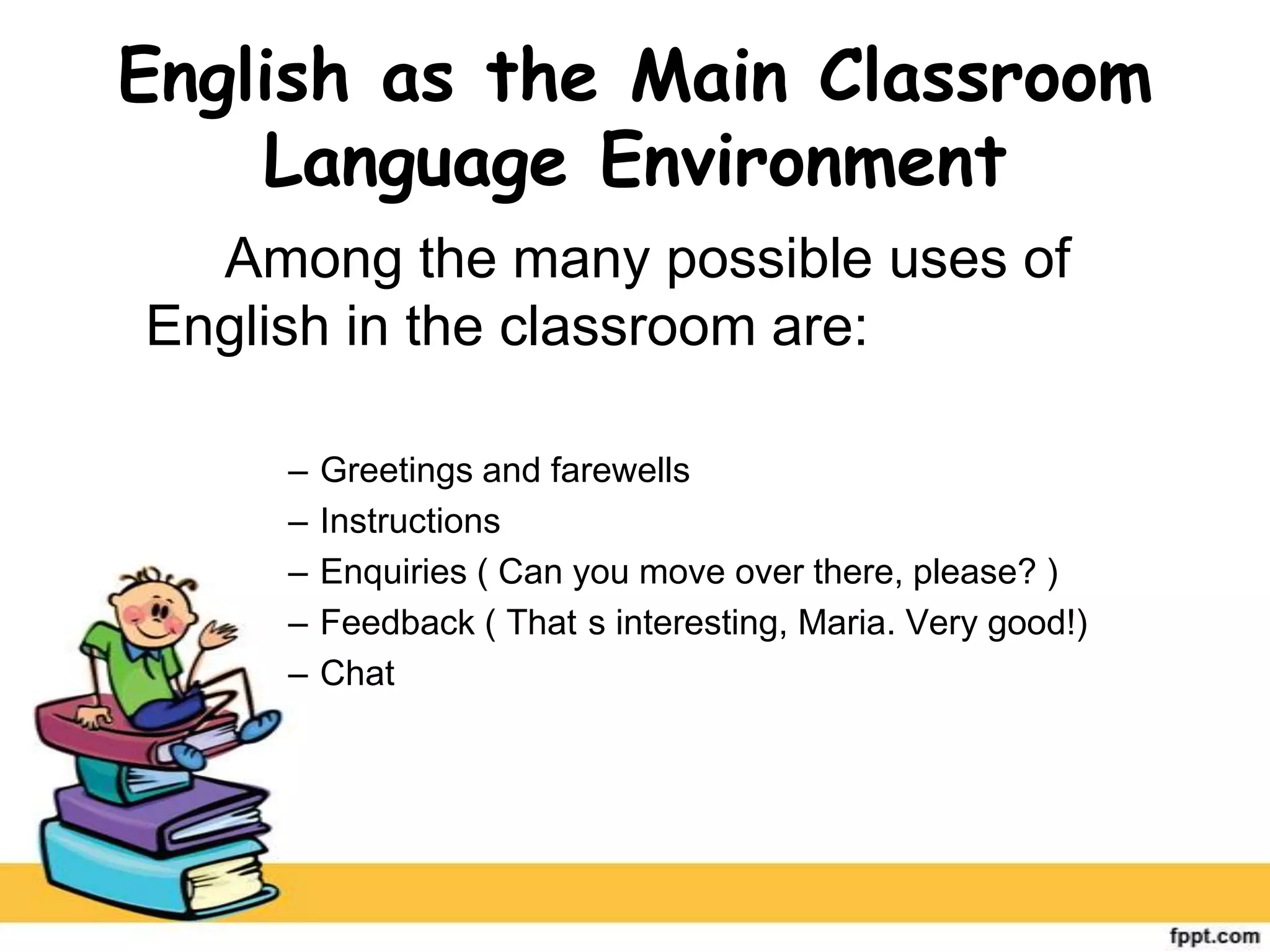 The classroom as the appropriate environment for teaching1 | PPTX