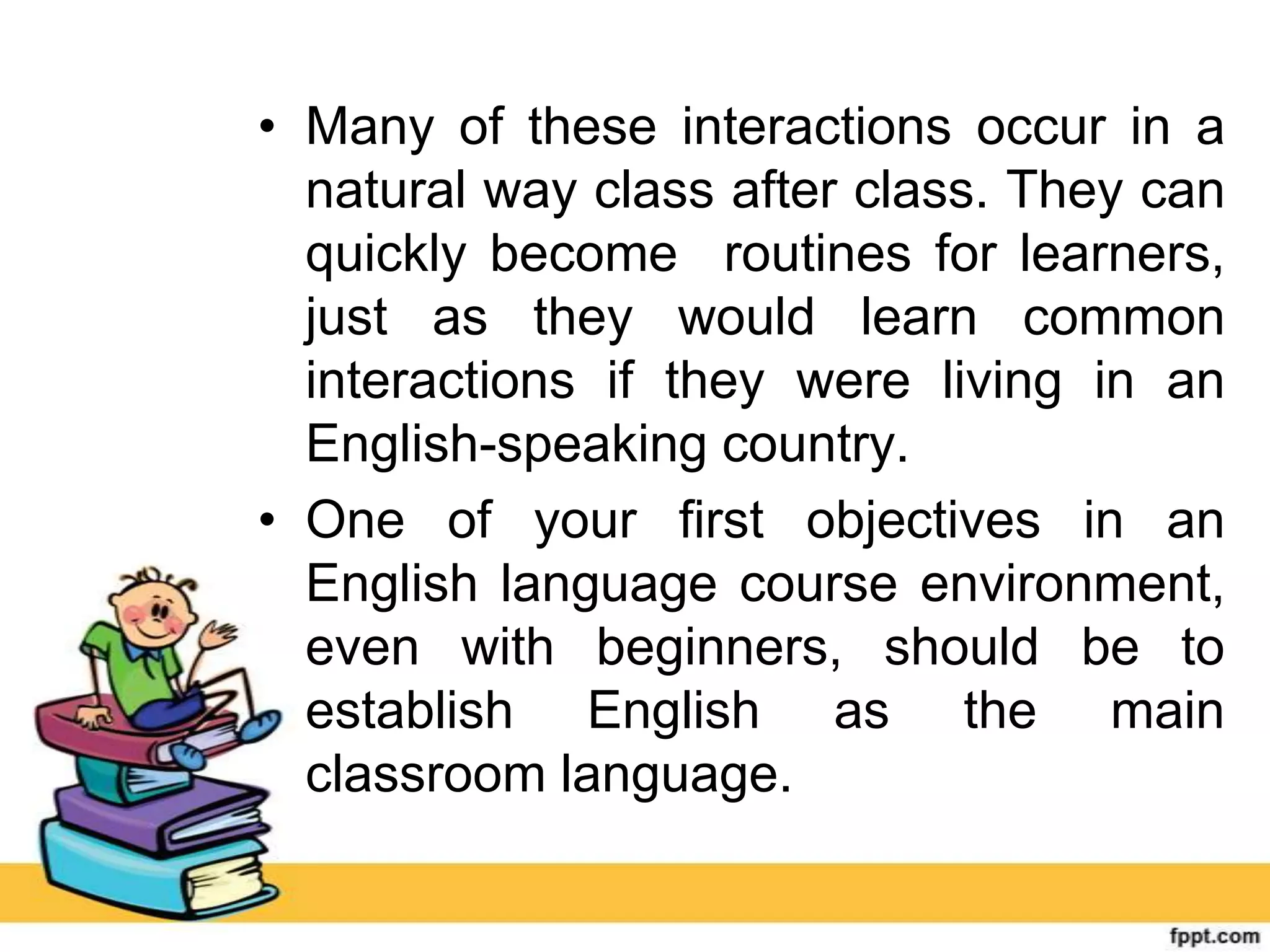The classroom as the appropriate environment for teaching1 | PPT