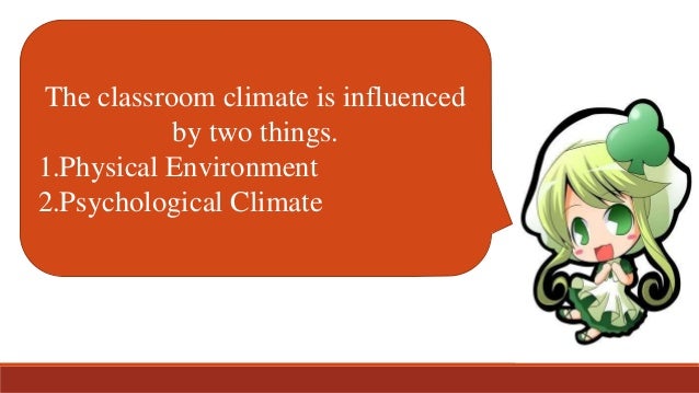 The classroom climate