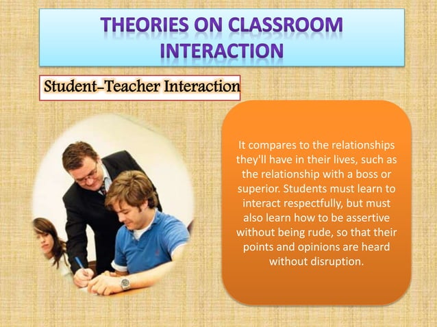 The classroom interactions | PPTX