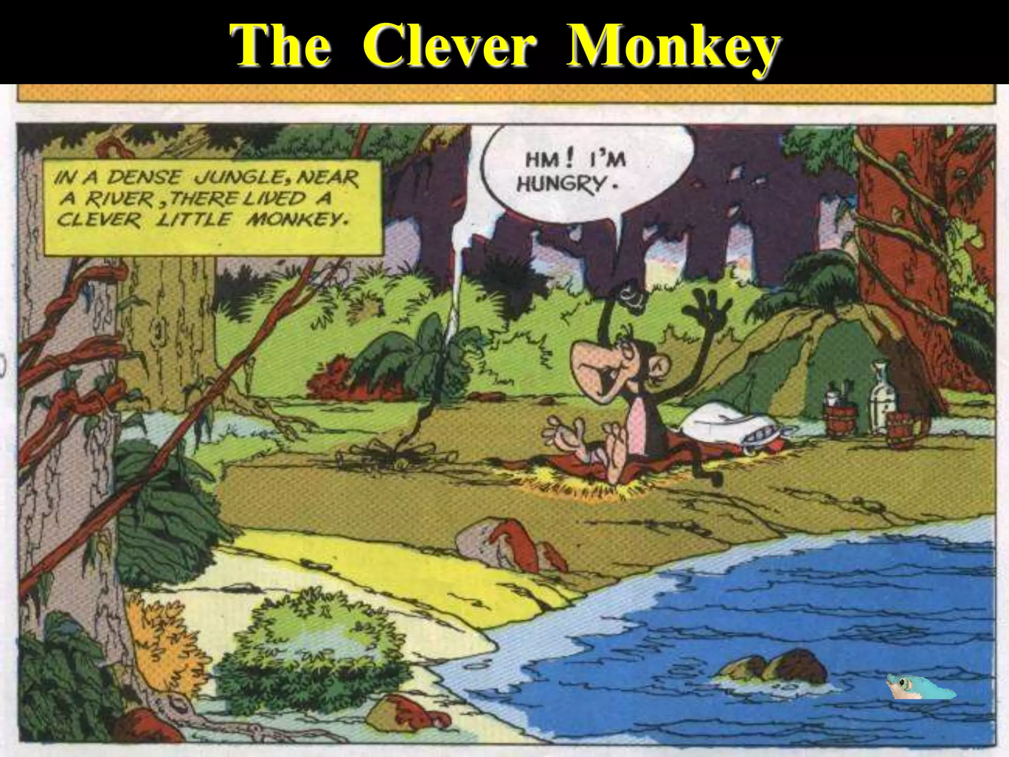 The Clever Monkey - A Jataka Sory with Moral Lessons | PPT