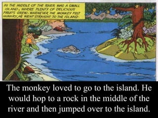 The Clever Monkey - A Jataka Sory with Moral Lessons | PPT