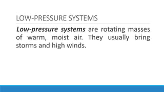 THE CLIMATE AND WEATHER SYSTEMS.pptx