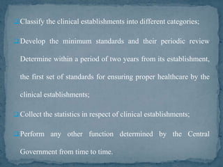 The clinical establishments (registration and regulation) act 2010 and ...