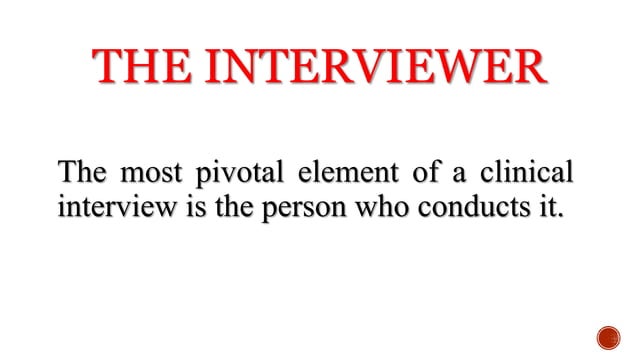 The Clinical Interview | PPTX | Medical Health