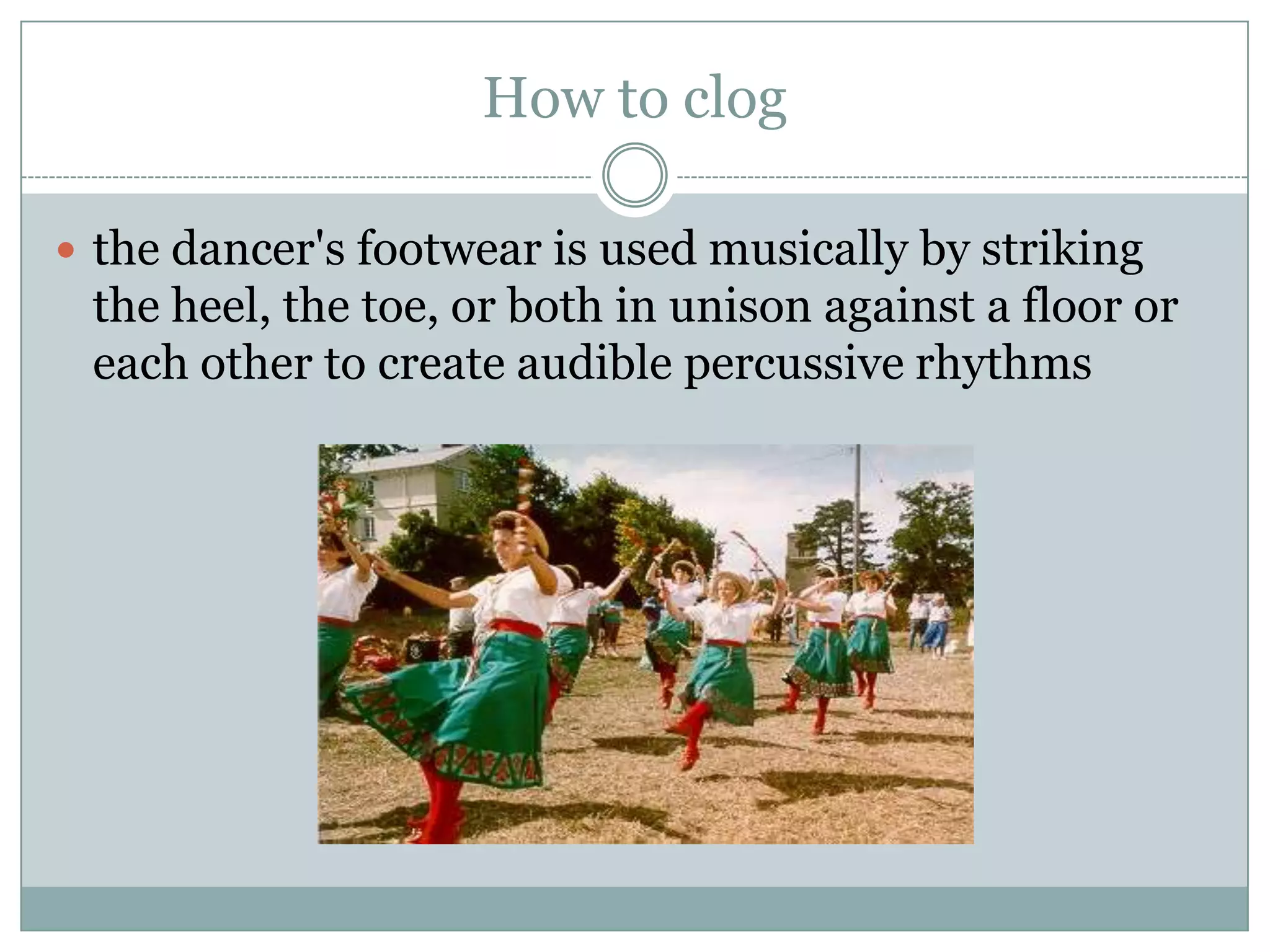 The clog dance | PPT