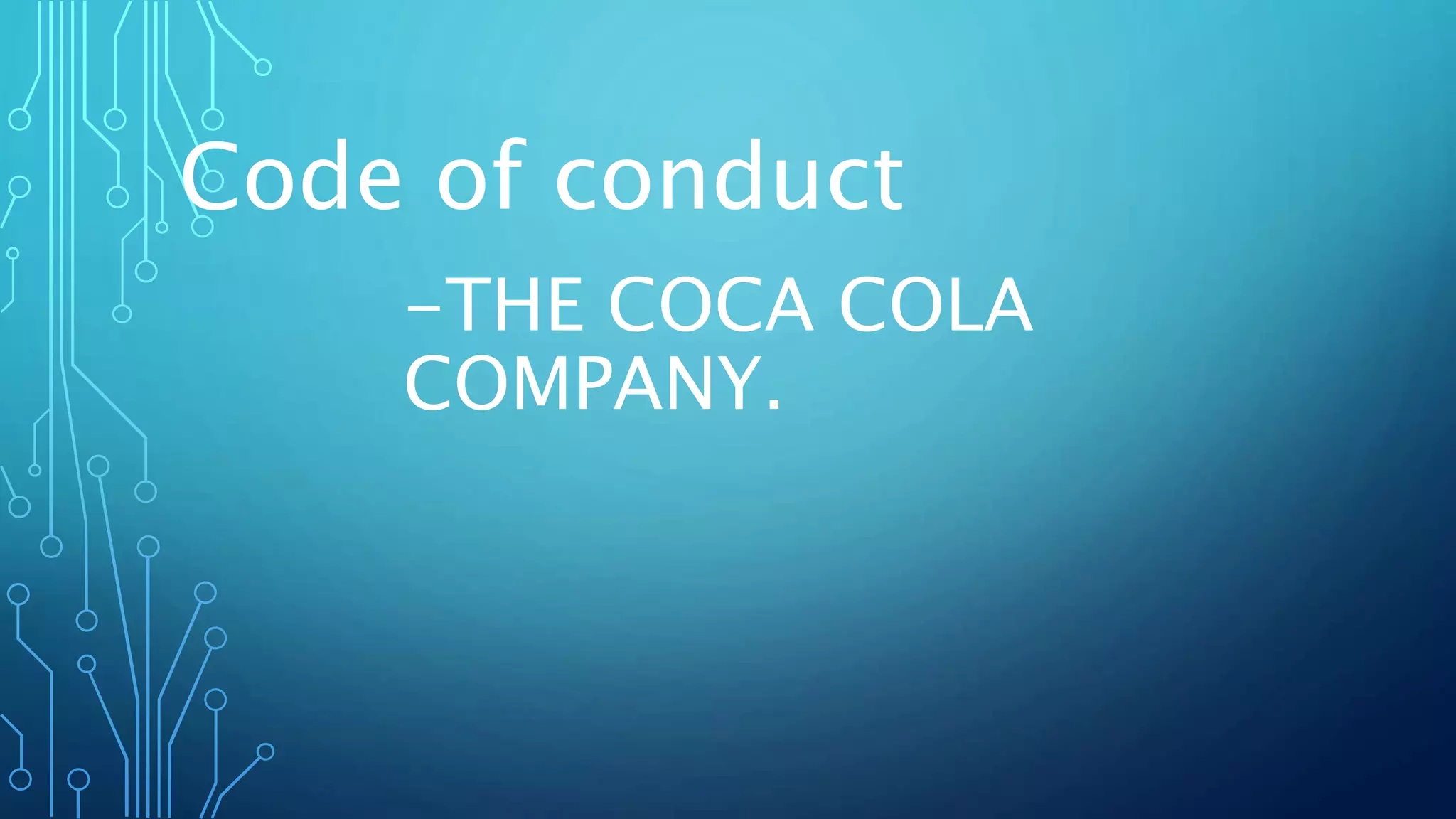 The coca cola company-Code of Conduct | PPTX