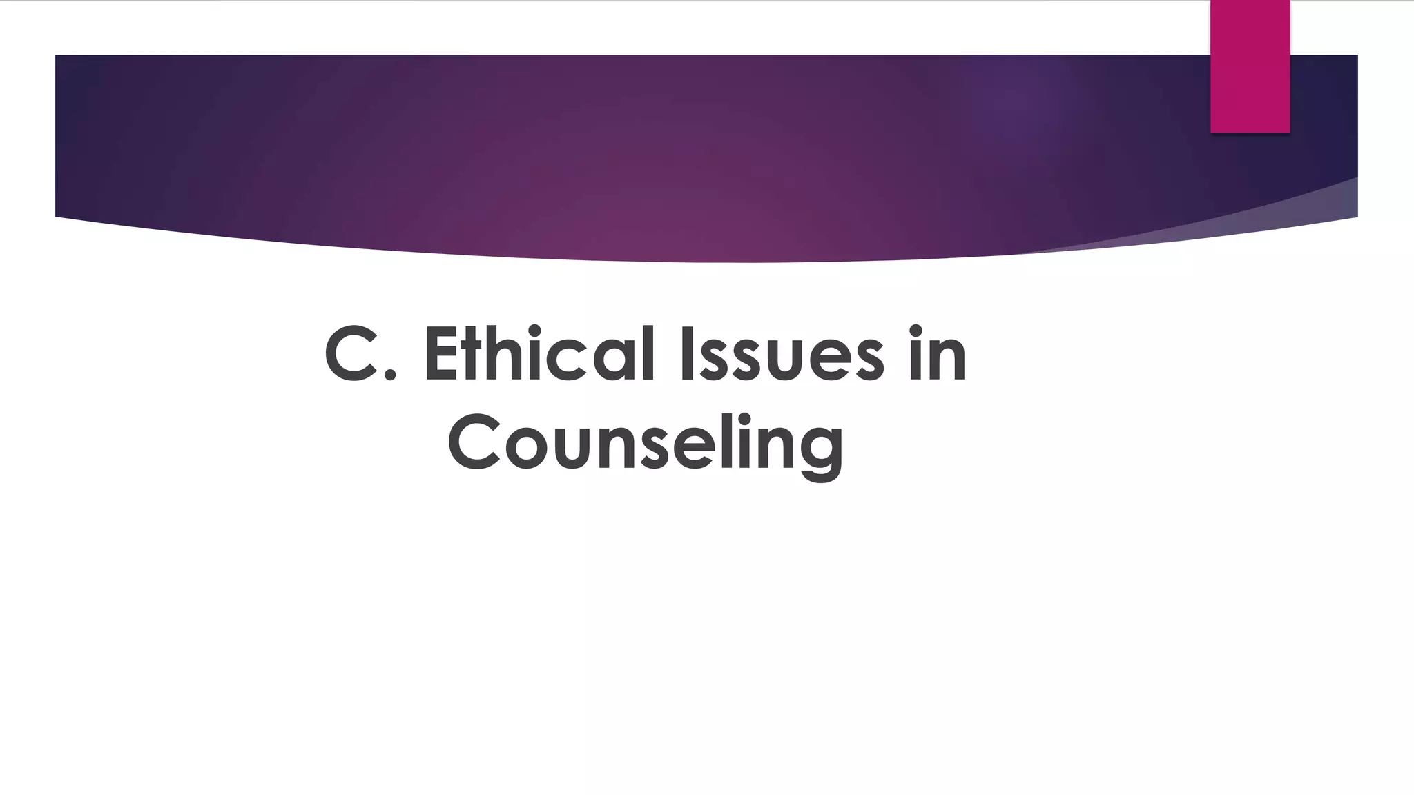 The code of ethics for counselors | PPTX