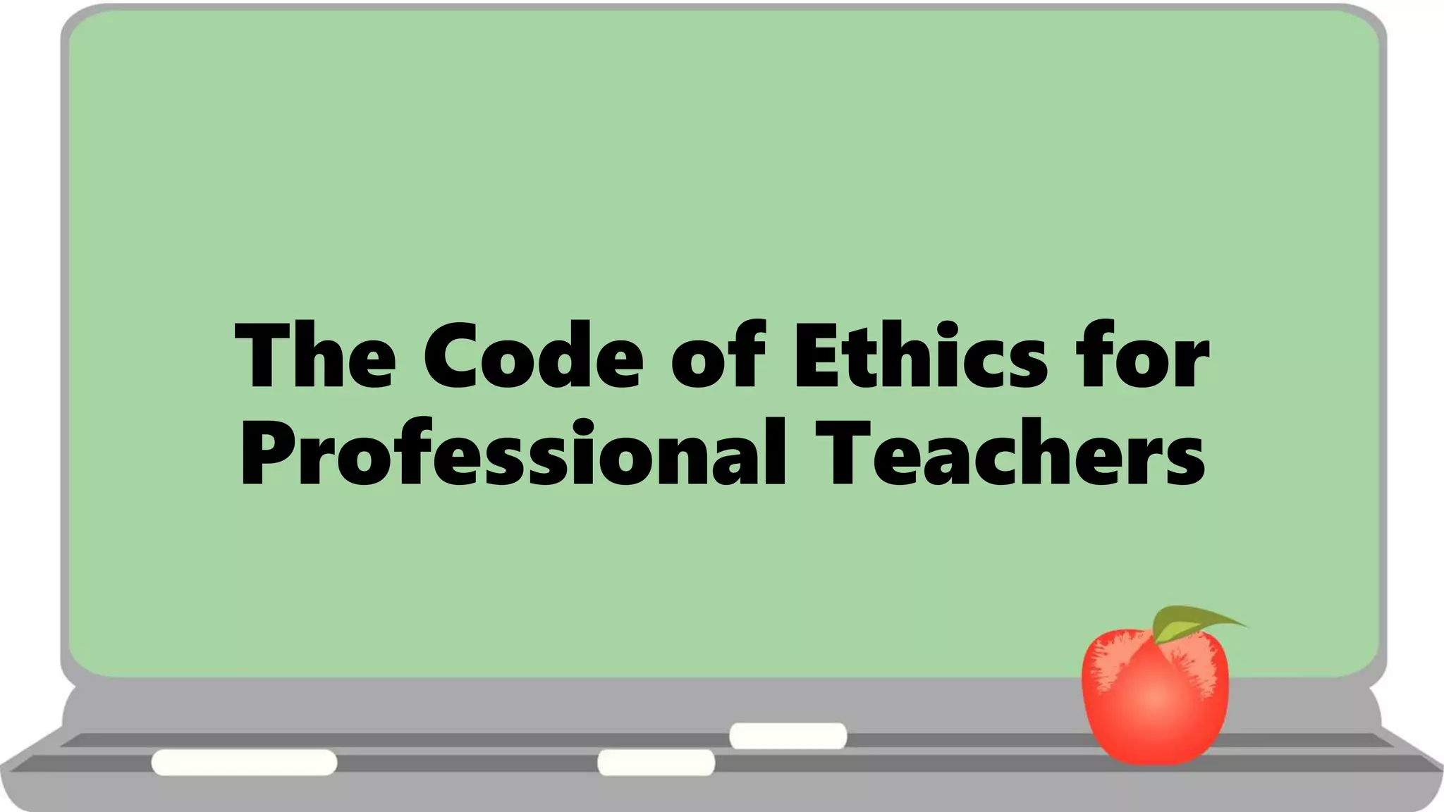 The code of ethics for professional teachers | PPTX