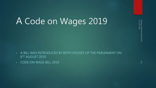 The code on wages 2019 | PPTX