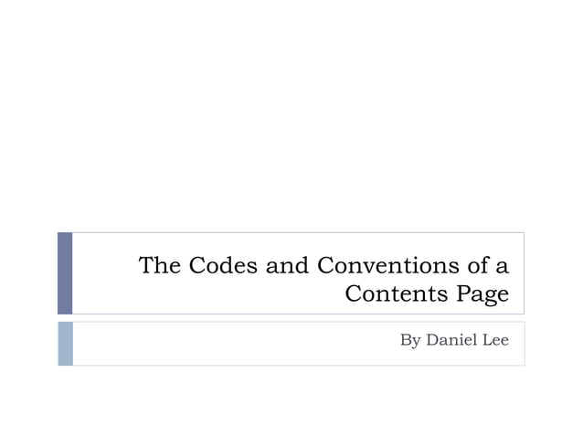 The codes and conventions of a contents page | PPTX | Desktop Publishing | Computer Software and ...