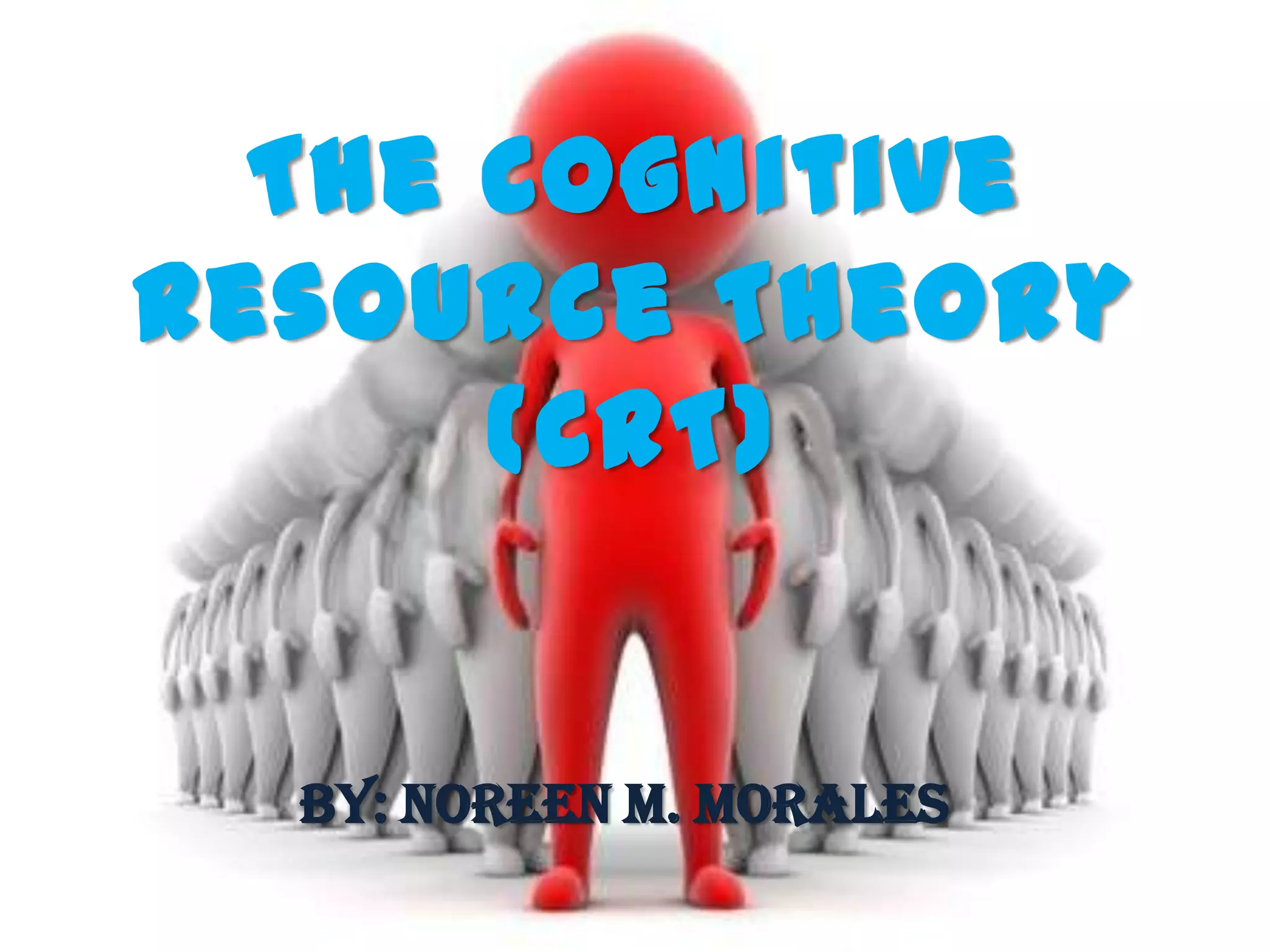 The cognitive resource theory | PPTX