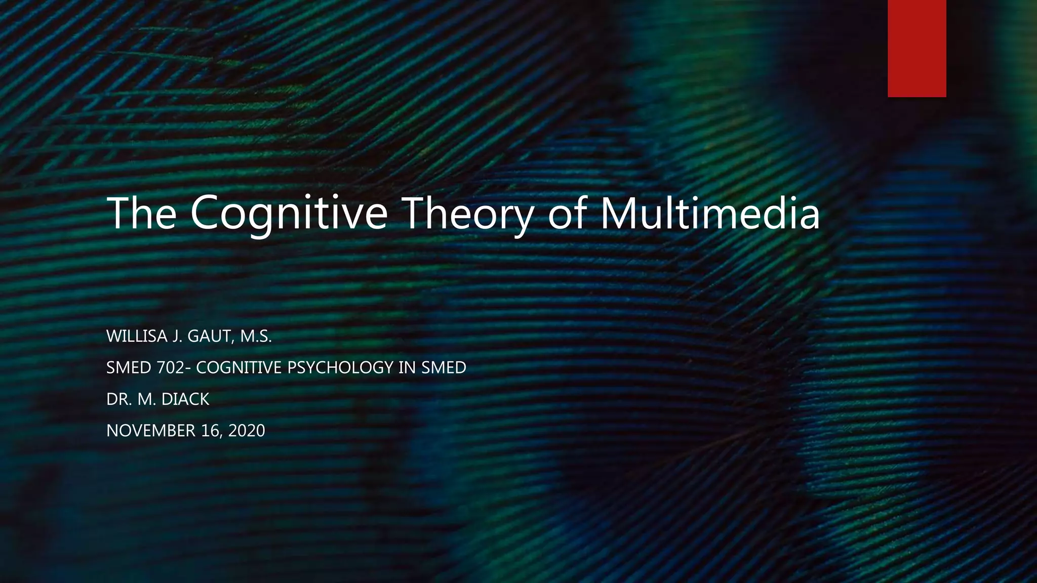 The cognitive theory of multimedia702pp | PPTX