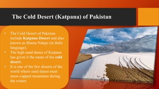 The Cold Desert Of Pakistan | PPTX