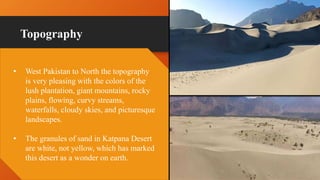 The Cold Desert Of Pakistan | PPTX