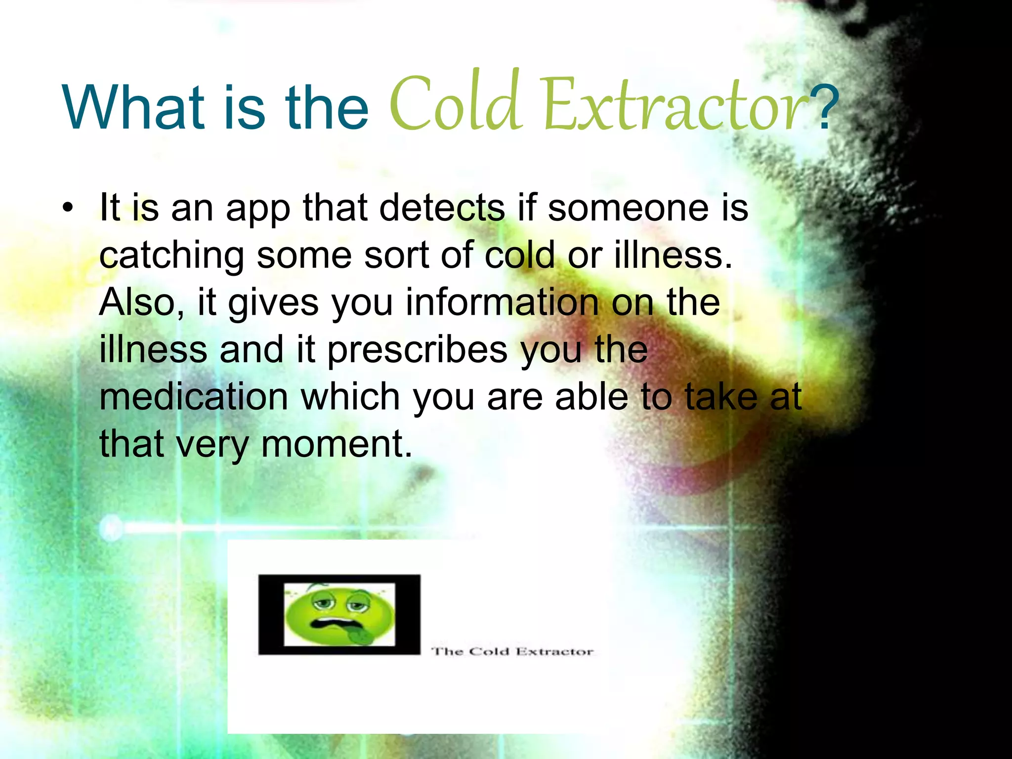 The Cold Extractor | PPT
