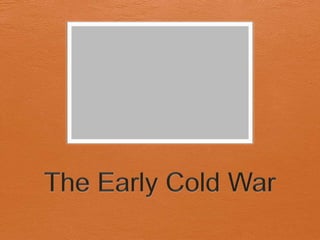 Lecture 13: The Cold War Abroad | PPT