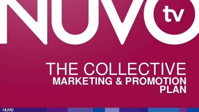 'The Collective' Marketing Strategy for NUVO TV