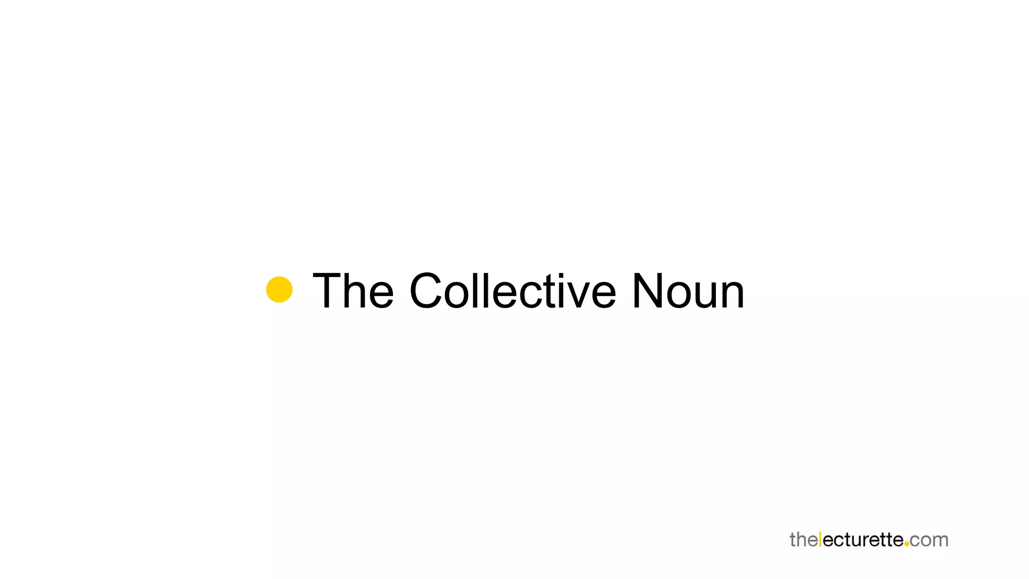 The Collective Noun | PPTX