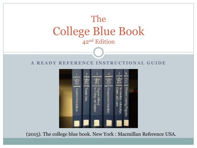 The College Blue Book instructional guide | PPTX | College Planning ...