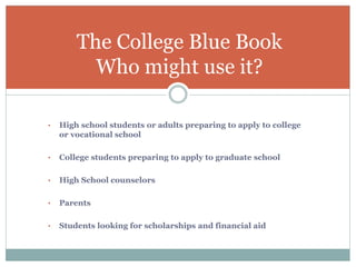 The College Blue Book instructional guide | PPTX | College Planning ...
