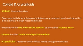 The colloidal state(biochemistry) | PPTX